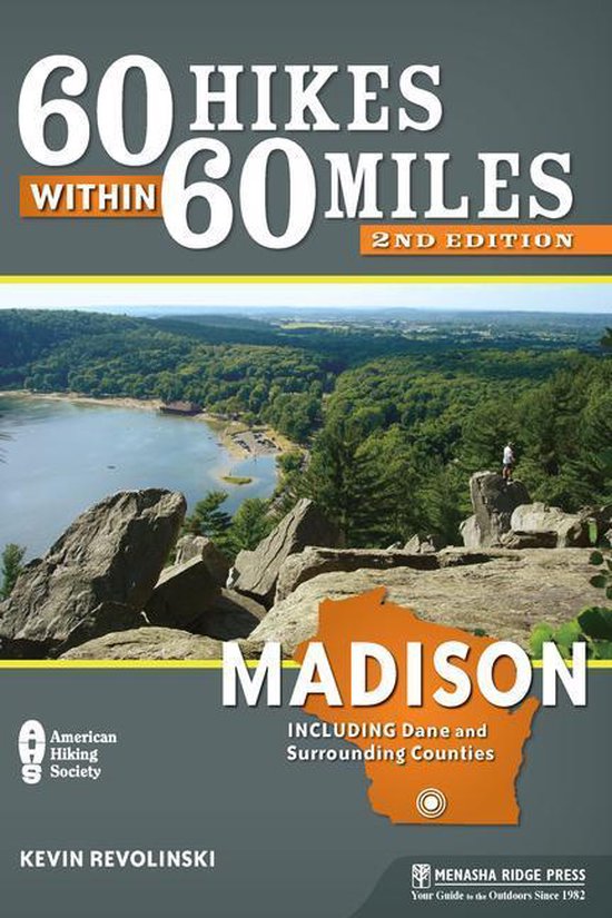 60 Hikes Within 60 Miles: Madison (ebook), Kevin Revolinski | 9781634040013 | Boeken | bol.com
