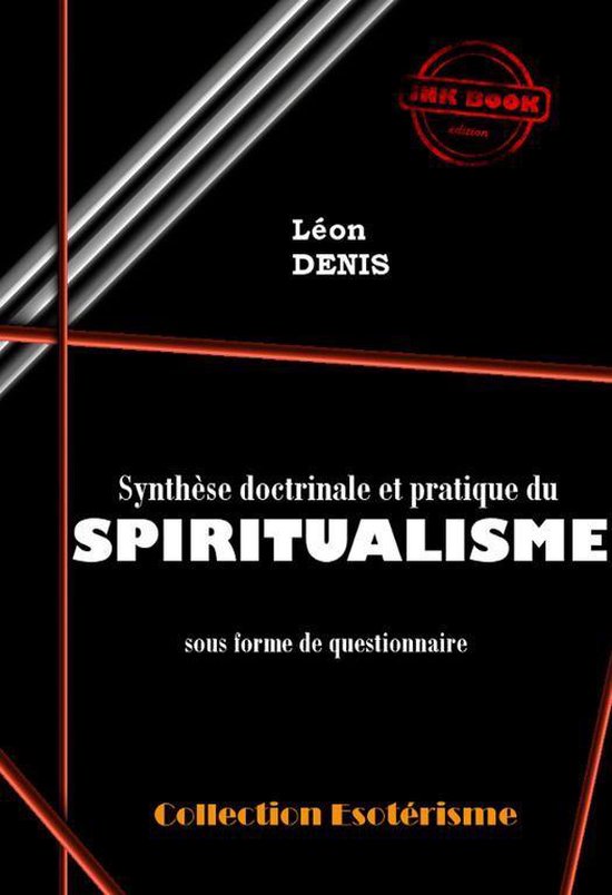Littérature ésotérique - Synthèse doctrinale et pratique du ...
