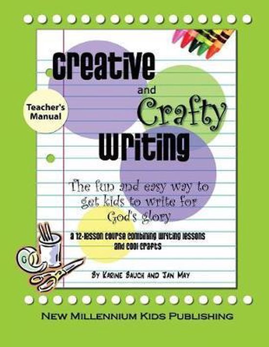 Creative and Crafty Writing-Teacher's Manual, Jan May | 9780980170894 ...
