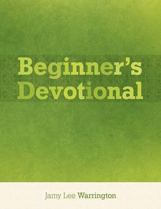 Beginner's Devotional, Jamy Lee Warrington | 9781615077434 | Boeken | bol
