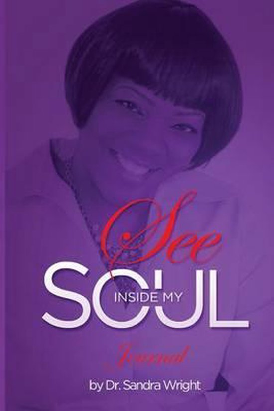 See Inside My Soul - The Journal, Dr Sandra Collins Wright ...