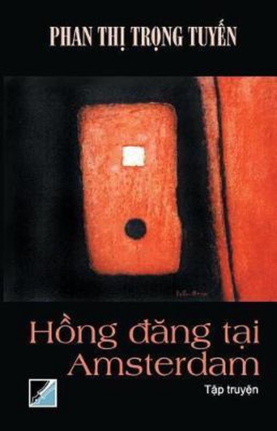 Hong Dang Tai Amsterdam, Phan Thi Trong-Tuyen | 9781724574268 | Boeken ...