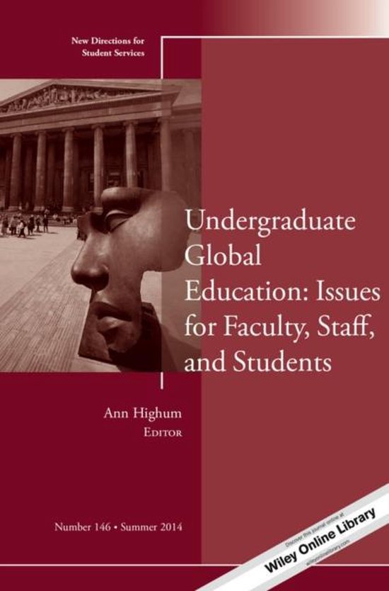 Undergraduate Global Education: Issues for Faculty, Staff, and Students ...
