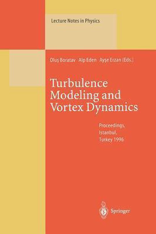 Turbulence Modeling and Vortex Dynamics | 9783662141403 | Boeken | bol.com