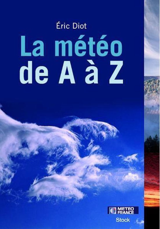 Pratique - La météo de A à Z (ebook), Eric Diot | 9782234067202 ...