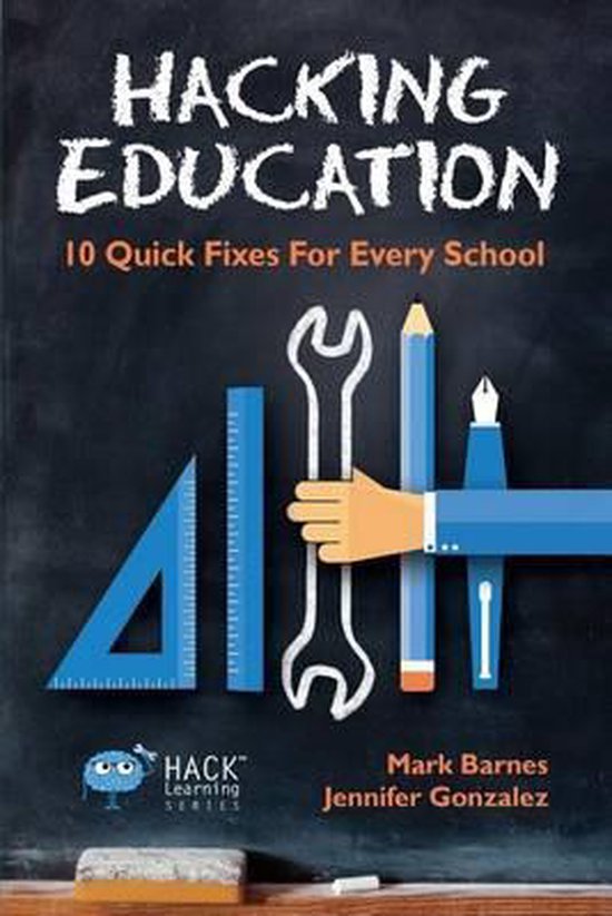 Hack Learning- Hacking Education | 9780986104909 | Mark Barnes | Boeken ...