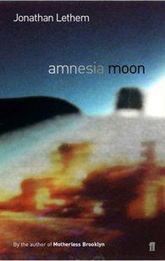 Amnesia Moon (ebook), Jonathan Lethem | 9780571317851 | Boeken | bol.com