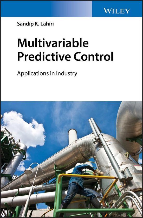 Multivariable Predictive Control (ebook), Sandip K. Lahiri | 9781119243595 | Boeken | bol