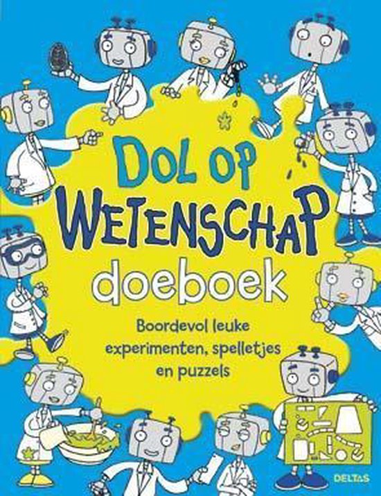 Dol op wetenschap doeboek, Deborah Petterson | 9789044737998 | Boeken ...