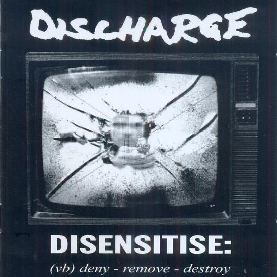 Disensitise: Deny-Remove-Destroy, Discharge | Muziek | bol