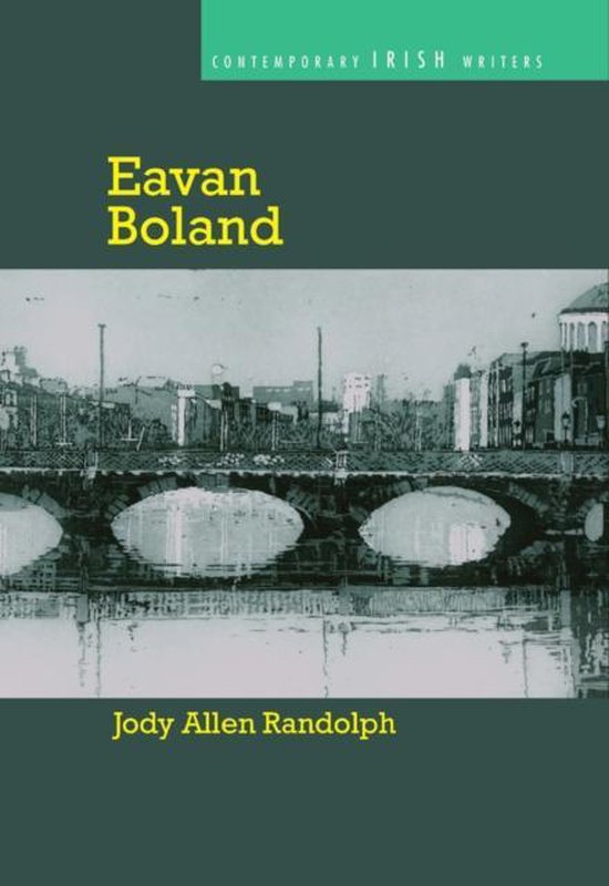 Eavan Boland | 9781611487145 | Jody Allen Randolph | Boeken | bol.com