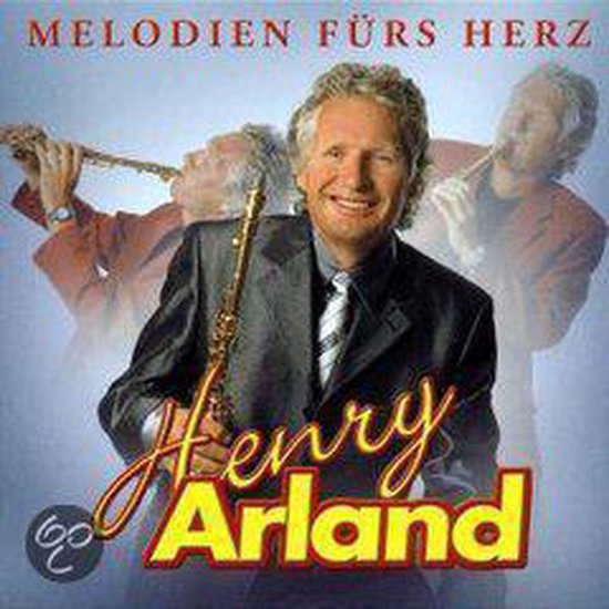 Henry Arland - Melodien Fuers Herz, Henry Arland | CD (album) | Muziek ...