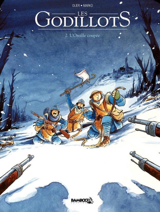 HUMOUR 2 - Les Godillots - tome 2 - L'oreille coupée (ebook), Marko ...