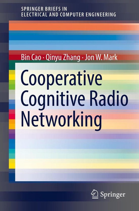 SpringerBriefs in Electrical and Computer Engineering - Cooperative Cognitive Radio... | bol