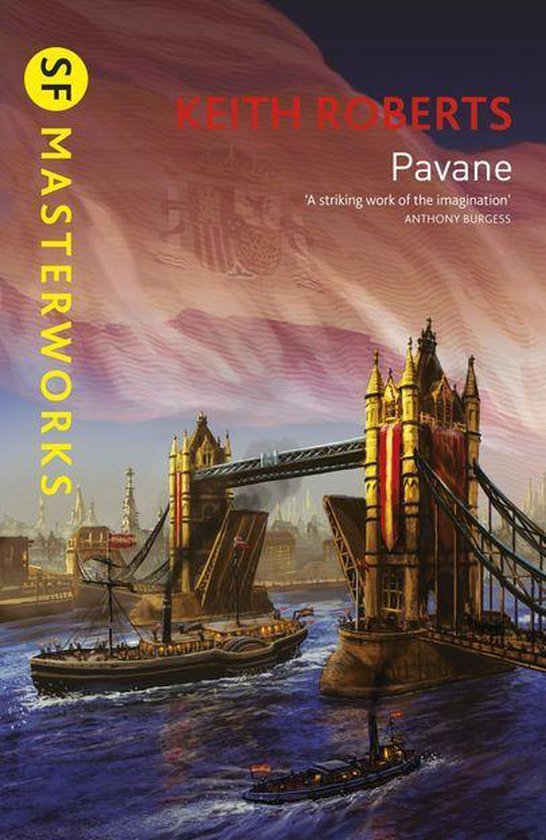 S.F. MASTERWORKS 48 - Pavane (ebook), Keith Roberts | 9780575104259 ...