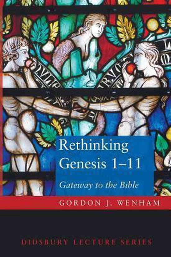 Rethinking Genesis 1-11 | 9781498217422 | Gordon J Wenham | Boeken ...