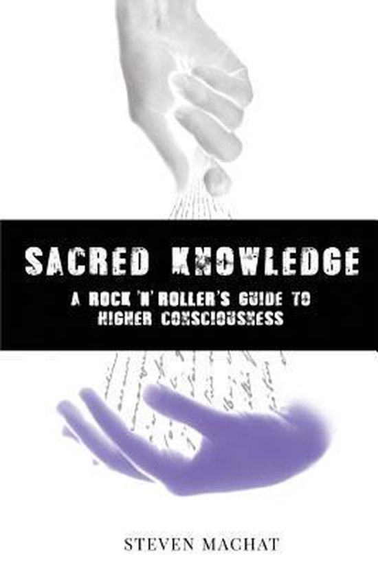 Sacred Knowledge, Steven Machat | 9781512337235 | Boeken | bol.com