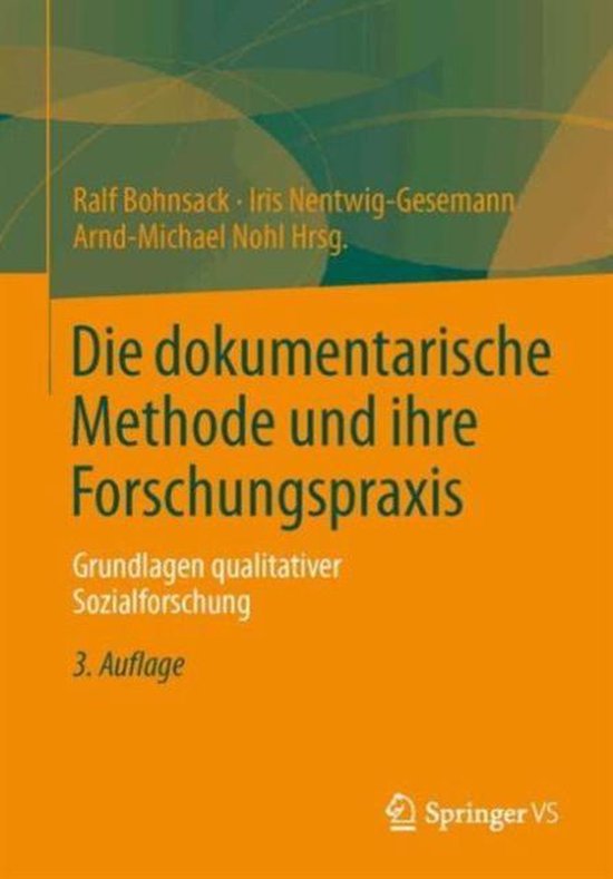 Die dokumentarische Methode und ihre Forschungspraxis, Bohnsack Ralf ...
