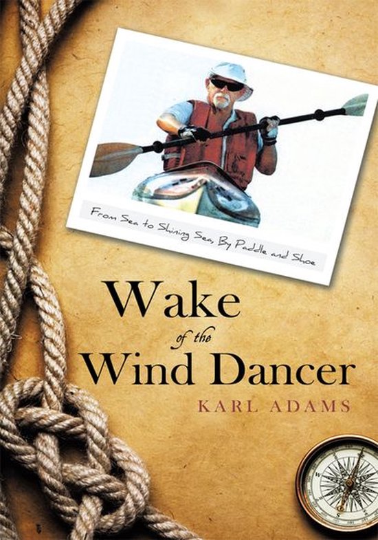Wake of the Wind Dancer (ebook), Karl Adams | 9781440160769 | Boeken ...