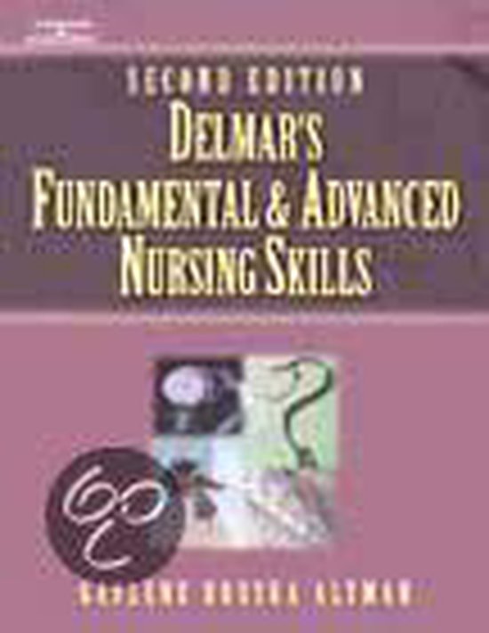 Delmar'S Fundamental And Advanced Nursing Skills, Gaylene Bouska Altman ...