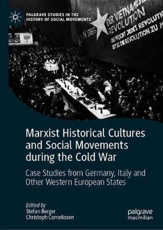 Marxist Historical Cultures and Social Movements during the Cold War ...