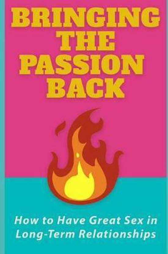 Bringing the Passion Back, Haley Robbins | 9781790473076 | Boeken | bol.com