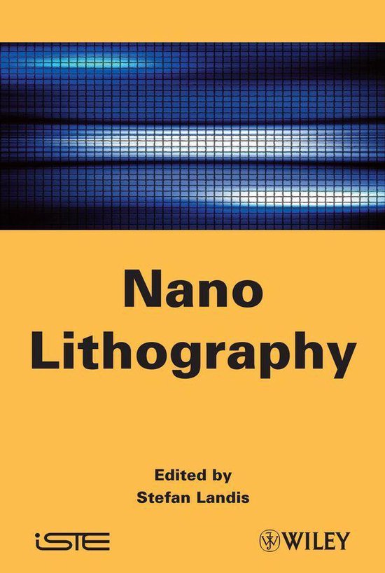Nano Lithography (ebook), S Landis | 9781118621707 | Boeken | bol.com