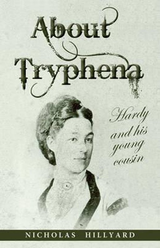 About Tryphena | 9781780357782 | Nicholas Hillyard | Boeken | bol.com