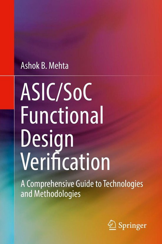 ASIC/SoC Functional Design Verification (ebook), Ashok B. Mehta | 9783319594187 | Boeken | bol