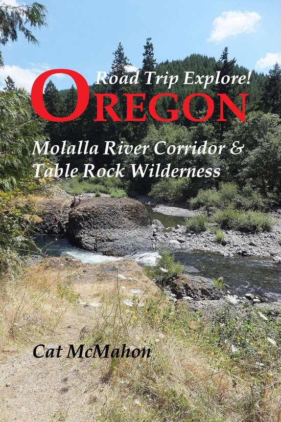 Road Trip Explore! 1 - Road Trip Explore! Oregon--Molalla River ...