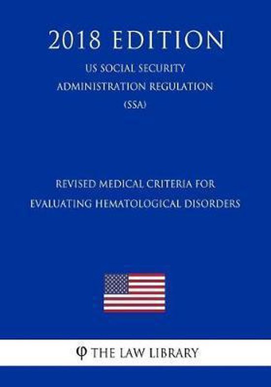 Revised Medical Criteria for Evaluating Hematological Disorders (Us ...