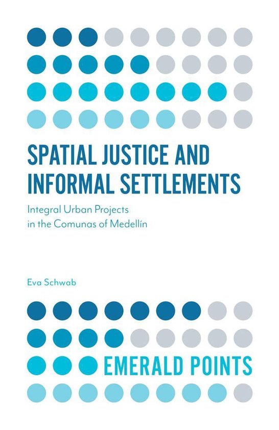 Emerald Points - Spatial Justice and Informal Settlements (ebook), Eva ...