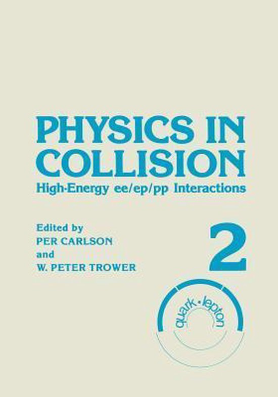Physics in Collision | 9781468484670 | Carlson | Boeken | bol