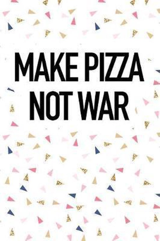 Make Pizza Not War, Getthread Confetti Journals | 9781791936624 ...
