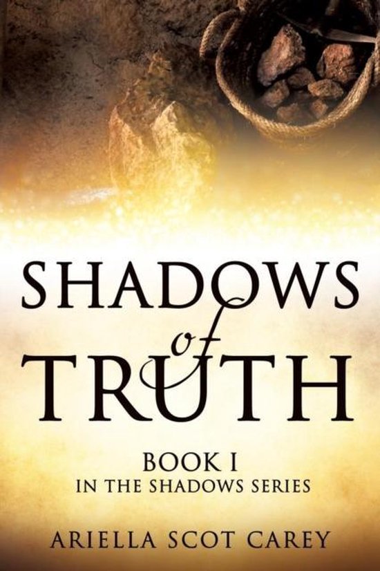 Shadows of Truth | 9781629523972 | Ariella Scot Carey | Boeken | bol
