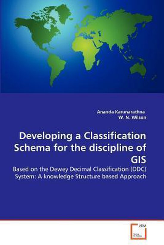 Developing a Classification Schema for the discipline of GIS ...