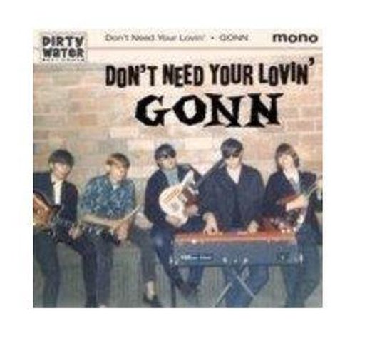 Gonn - Don't Need Your Lovin' (7" Vinyl Single), Gonn | Muziek | bol.com