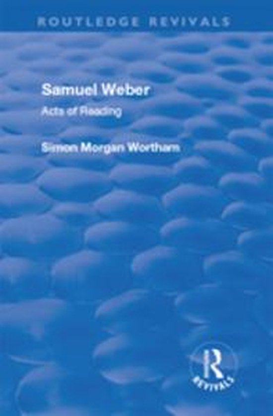 Routledge Revivals - Samuel Weber (ebook), Simon Morgan Wortham | 9781351773041 | Boeken | bol
