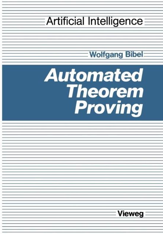 Automated Theorem Proving | 9783528185206 | Wolfgang Bibel | Boeken ...