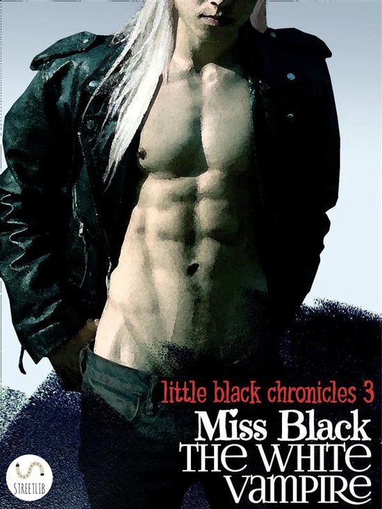 The Little Black Chronicles 3 - The White Vampire (ebook), Miss Black | 9788826478746... | bol.com
