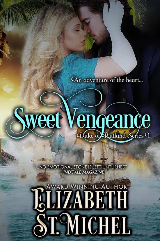 Duke of Rutland Series 1 - Sweet Vengeance (ebook), Elizabeth St. Michel |... | bol