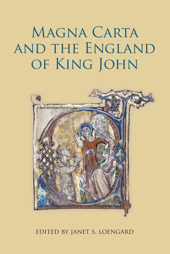 Magna Carta and the England of King John (ebook), Janet S. Loengard ...
