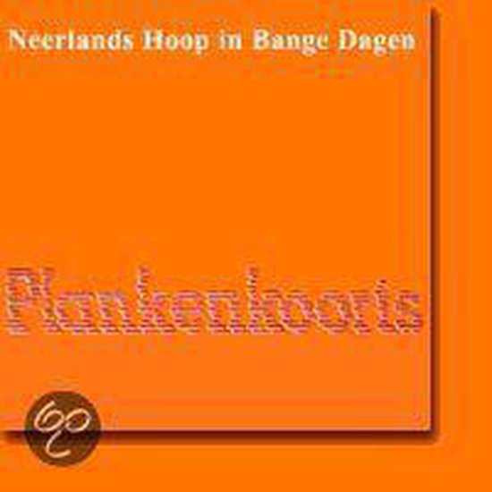 Plankenkoorts, Neerlands Hoop In Bange | CD (album) | Muziek | bol
