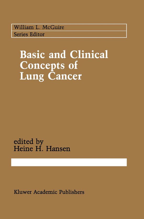 Cancer Treatment and Research 45 - Basic and Clinical Concepts of Lung ...