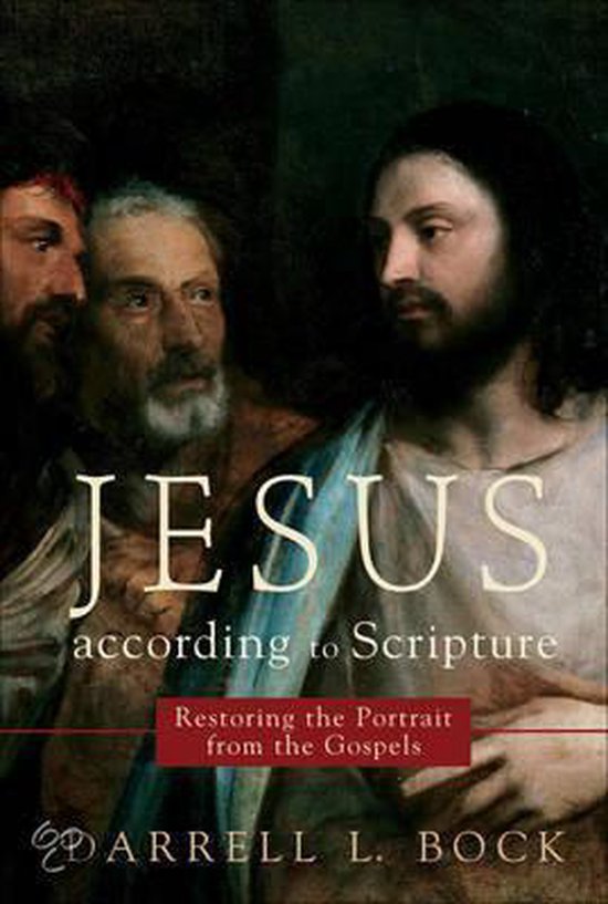 Jesus according to Scripture (ebook), Darrell L Bock, PH.D. | 9781585583881 | Boeken | bol.com