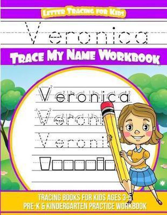 Veronica Letter Tracing for Kids Trace My Name Workbook, Yolie Davis ...
