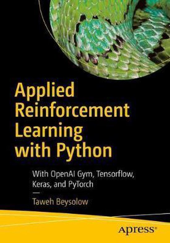 Applied Reinforcement Learning with Python | 9781484251263 | Taweh Beysolow Ii | Boeken | bol.com