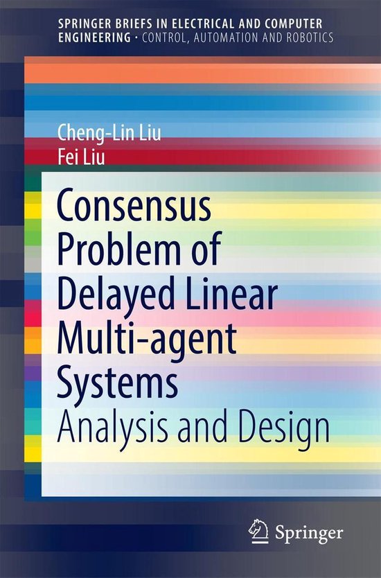 SpringerBriefs in Electrical and Computer Engineering - Consensus Problem of Delayed... | bol.com