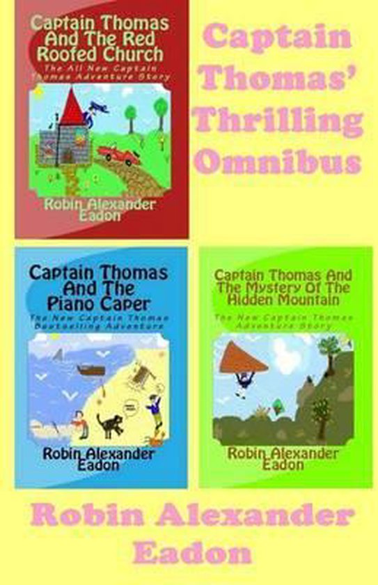 Captain Thomas' Thrilling Omnibus, Robin Alexander Eadon ...