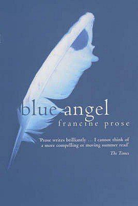 Blue Angel, Francine Prose | 9780749005979 | Boeken | bol.com